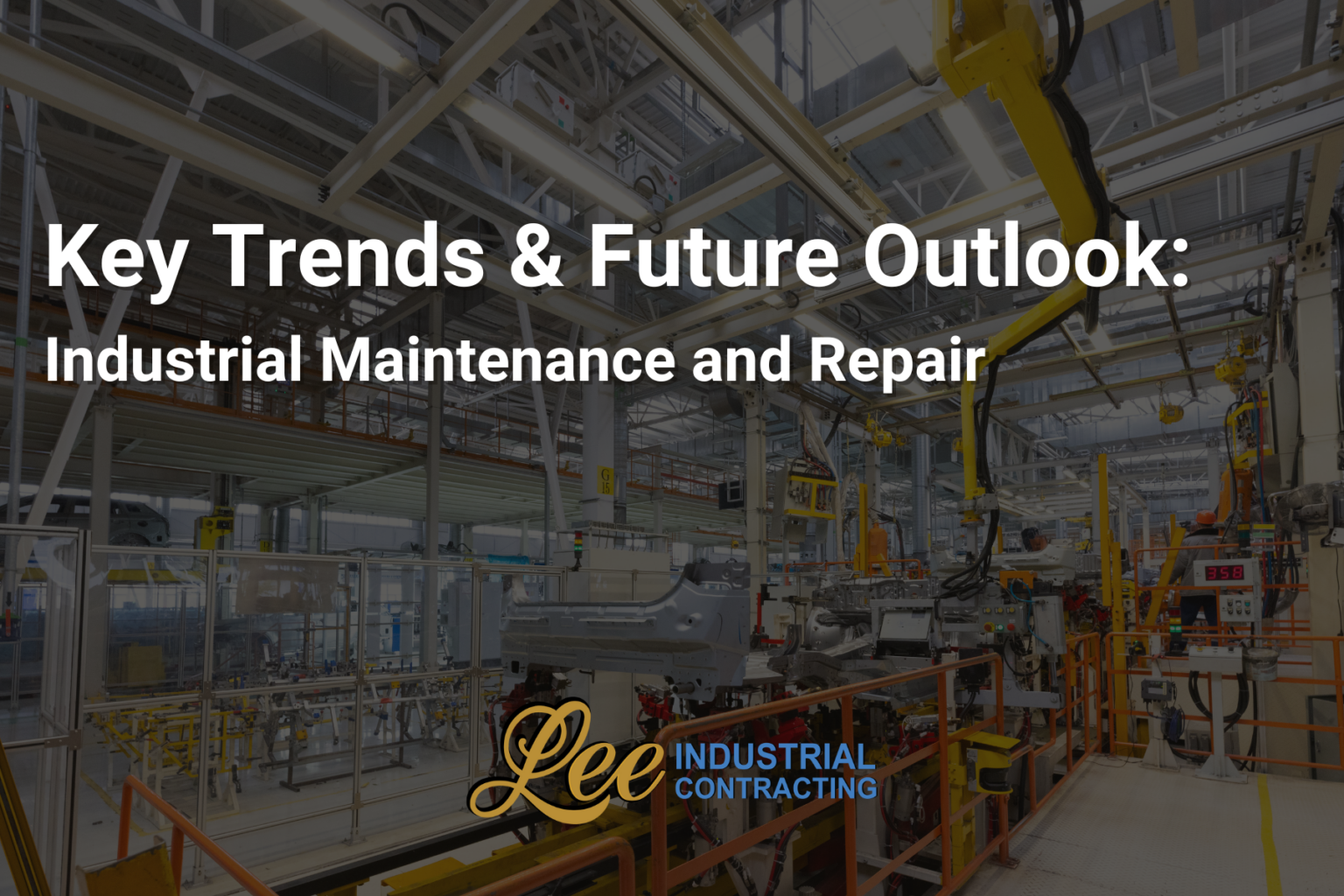 Trends & Future Outlook in Industrial Maintenance and Repair